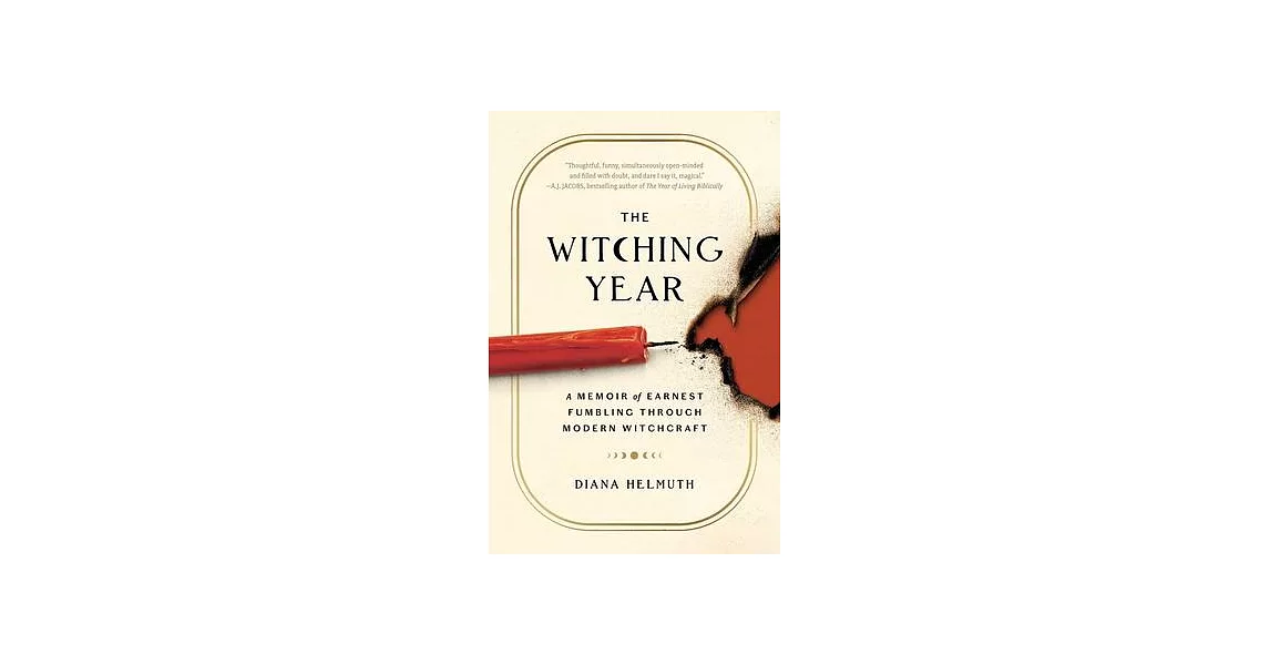 博客來-The Witching Year: A Memoir of Earnest Fumbling Through Modern ...