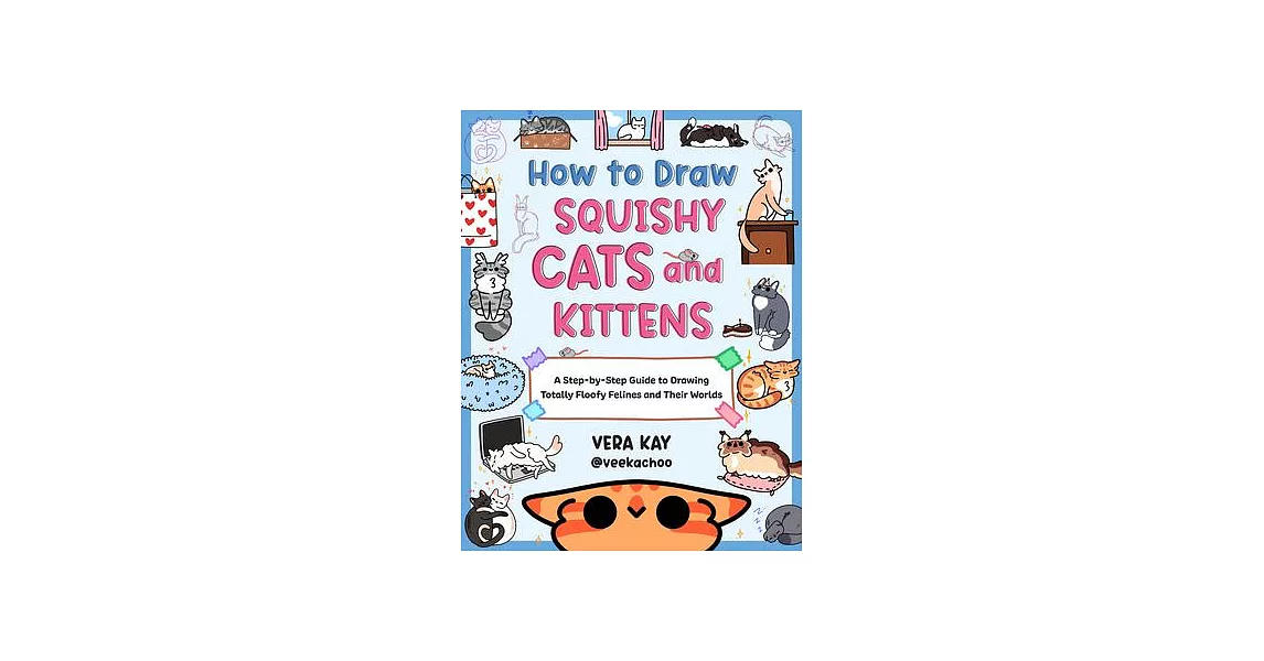 博客來-How to Draw Squishy Cats and Kittens: A Step-By-Step Guide to ...