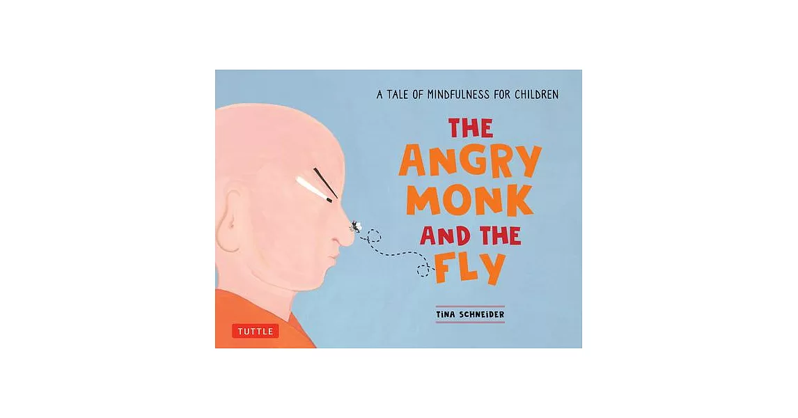 博客來-The Angry Monk and the Fly: A Tale of Mindfulness for Children