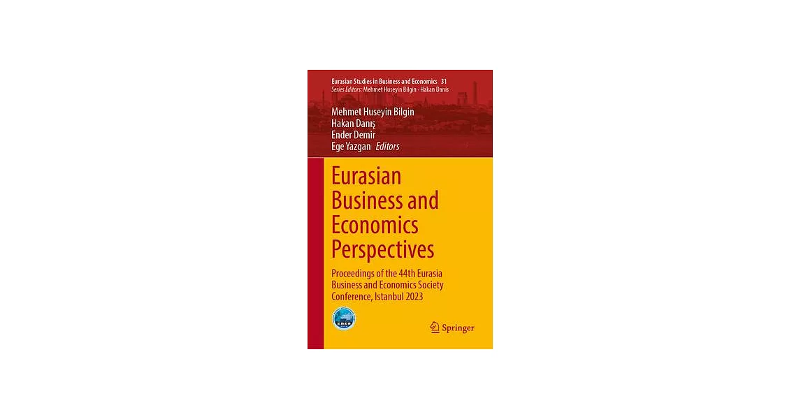 博客來-Eurasian Business and Economics Perspectives: Proceedings of the 44th Eurasia Business and ...