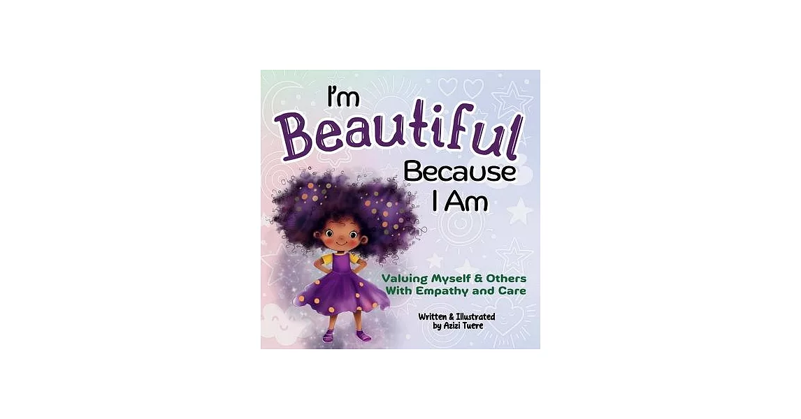 博客來-I’m Beautiful Because I Am: Valuing Myself & Others With Empathy ...