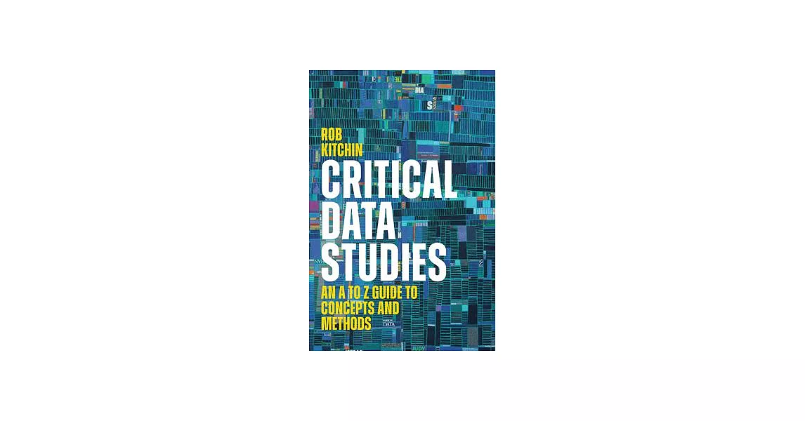 博客來-Critical Data Studies: An A to Z Guide to Concepts and Methods