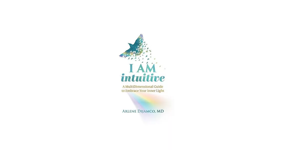 博客來-I AM Intuitive: A MultiDimensional Guide to Embrace Your Inner Light