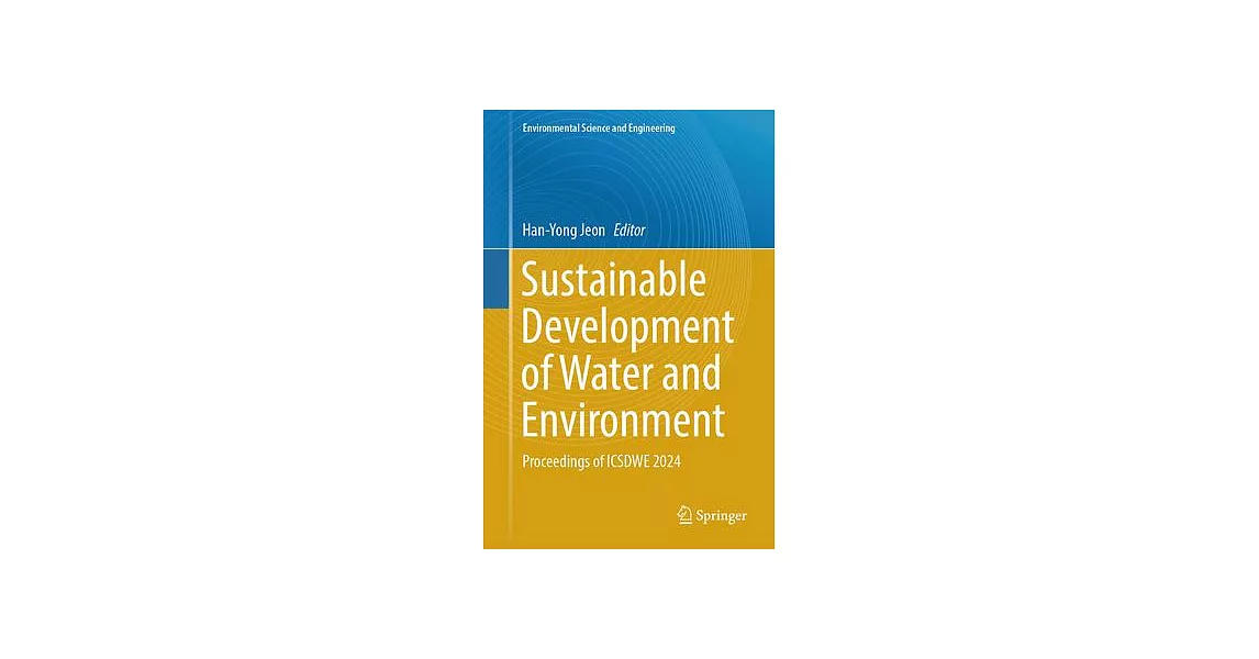 博客來-Sustainable Development of Water and Environment: Proceedings of Icsdwe 2024