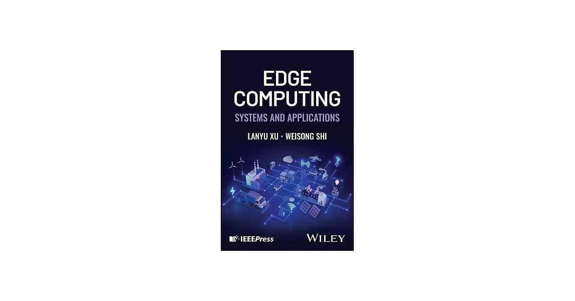 博客來-Edge Computing: Systems and Applications