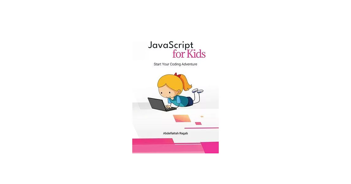 博客來-JavaScript for Kids: Start Your Coding Adventure