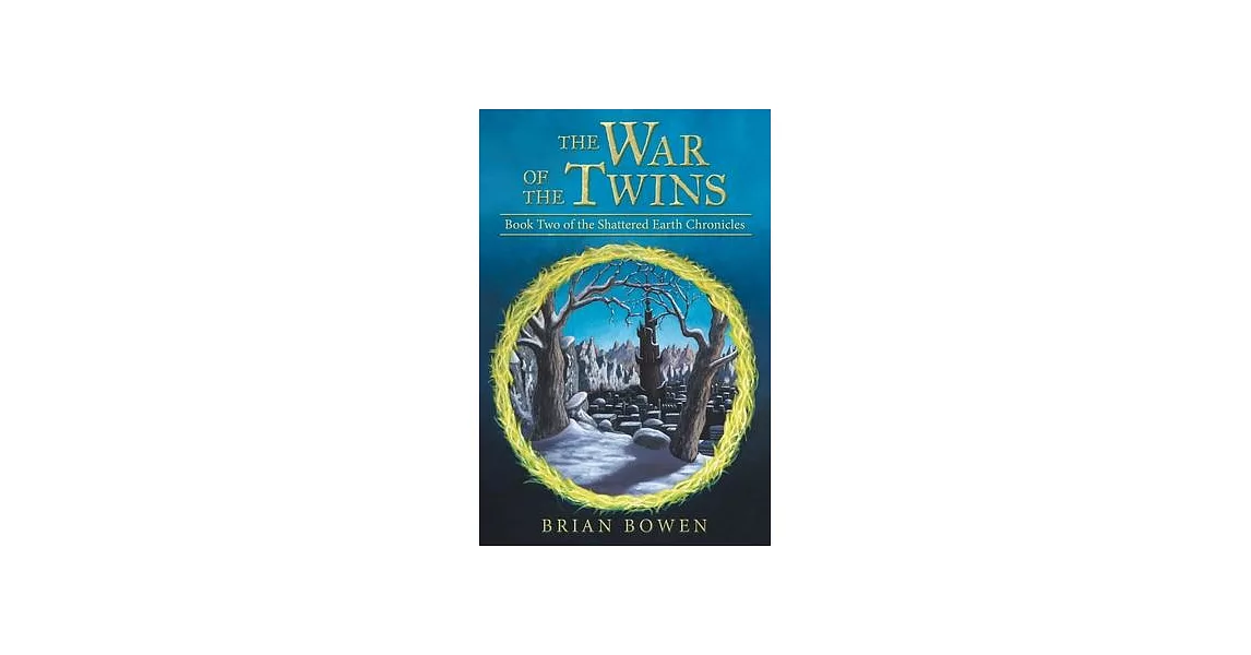 博客來-The War of the Twins: Book Two of the Shattered Earth Chronicles