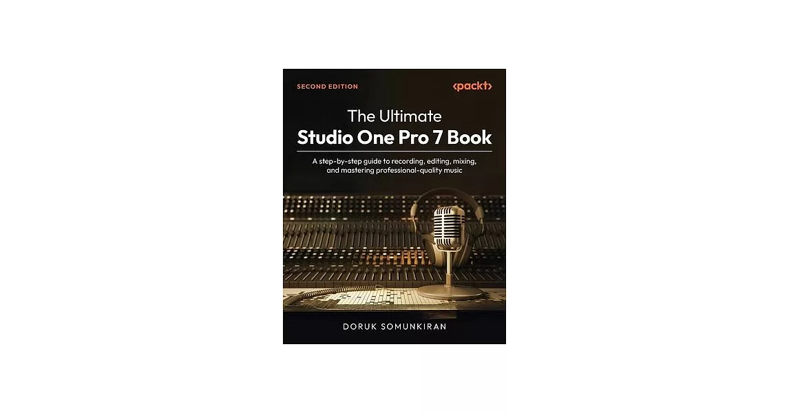 博客來-The Ultimate Studio One Pro 7 Book - Second Edition: A step-by-step ...