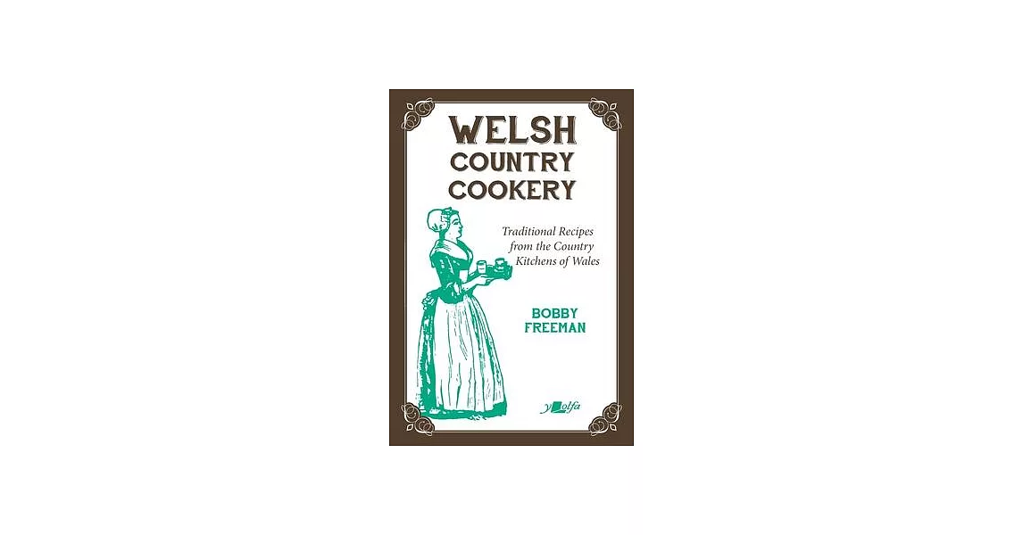 博客來-Welsh Country Cookery: Traditional Recipes from the Country ...