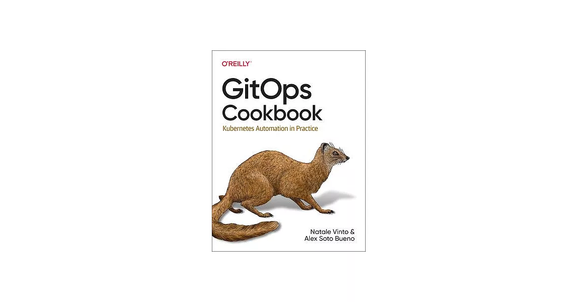 博客來 Gitops Cookbook Kubernetes Automation In Practice