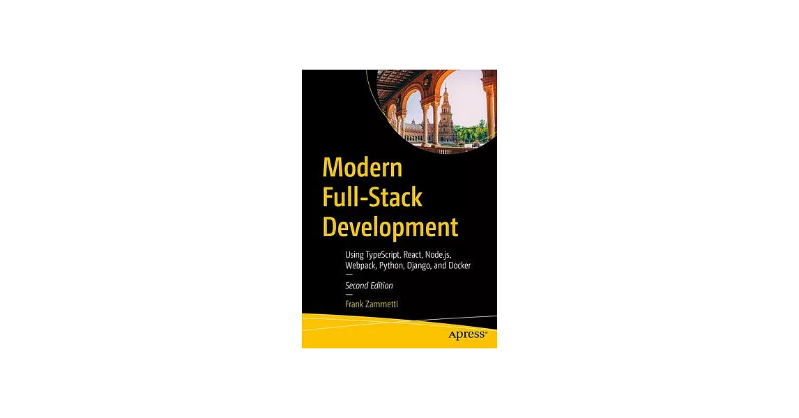 博客來 Modern Full Stack Development Using Typescript React Nodejs Webpack Python Django